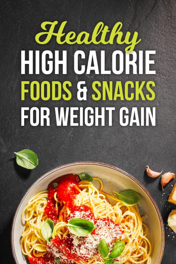 How to Gain Weight Naturally & Quickly: 10+ Healthy High Calorie Foods