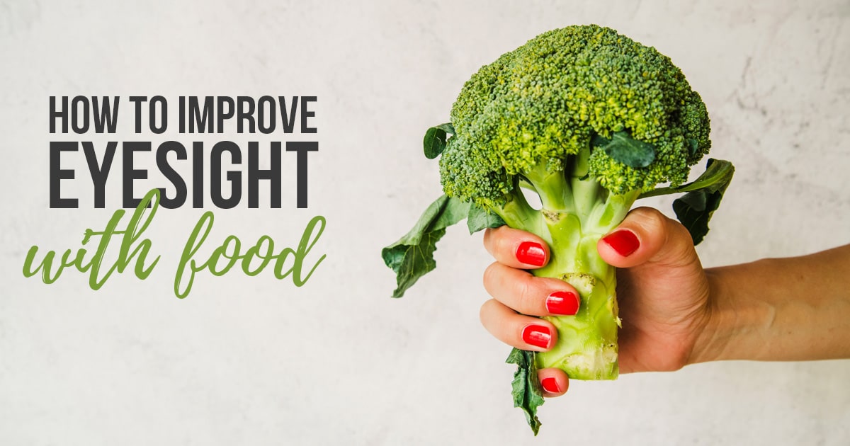 How to Improve Your Eyesight Without Glasses But With Food, Naturally!